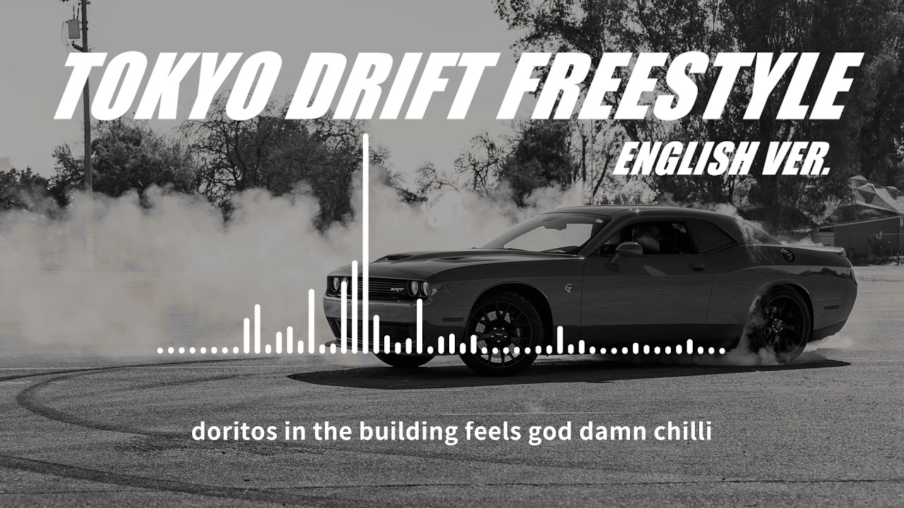 GE-TOKYO DRIFT FREESTYLE(English Ver) - YouTube