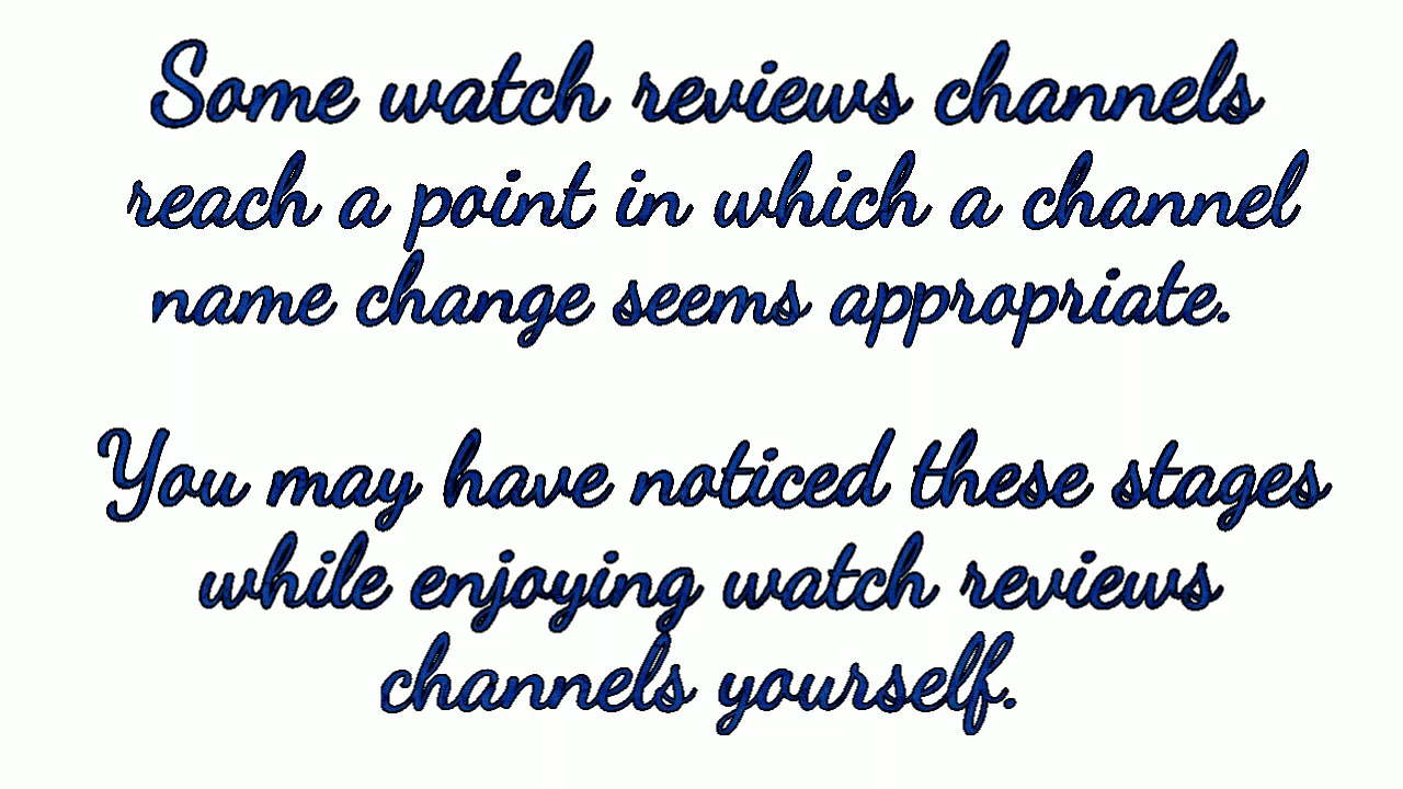 Free Help For Changing Watch Review Channels... - YouTube