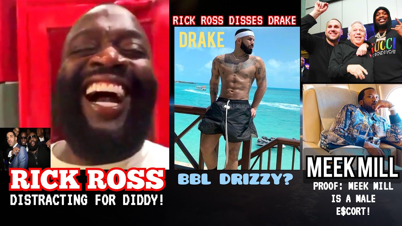 RICK ROSS vs DRAKE! BBL Drizzy Trending!RICK ROSS DIDDY Love! MEEK MILL ...