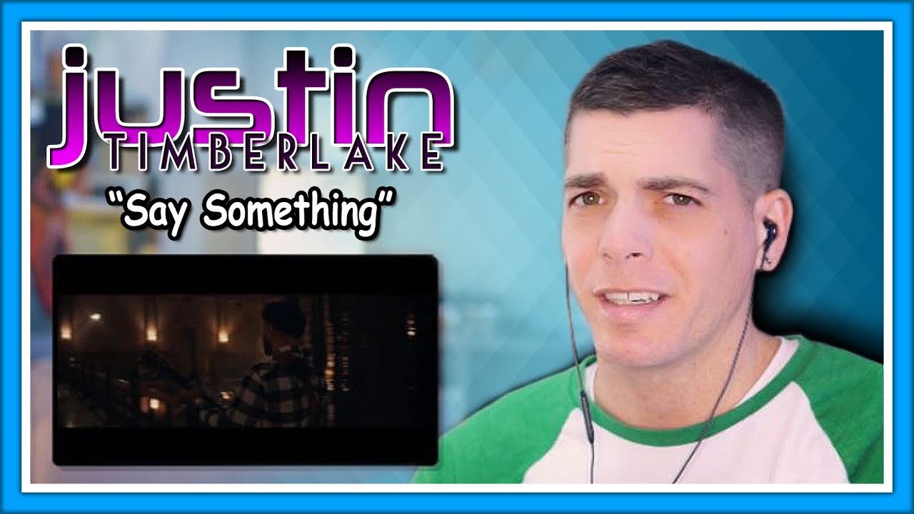 Justin Timberlake Reaction | "Say Something" ft. Chris Stapleton - YouTube