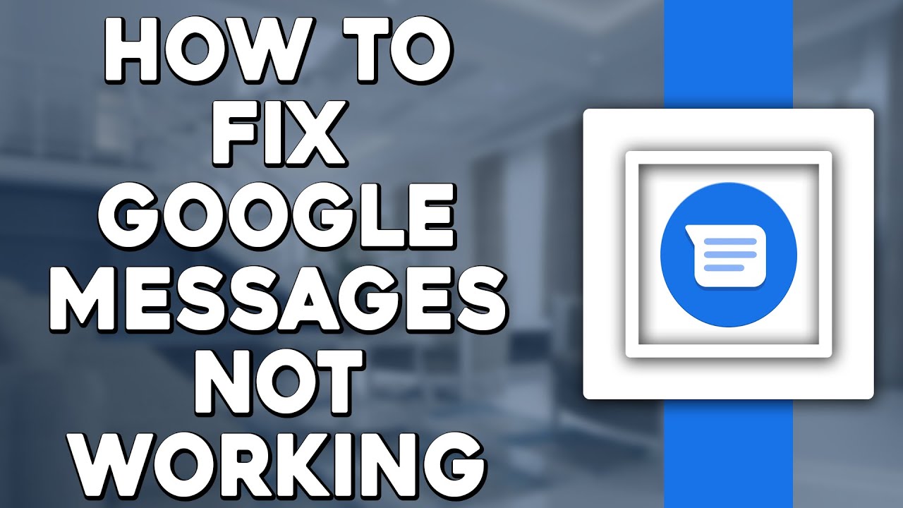 How To Fix Google Messages Not Working (Quick Tutorial) - YouTube