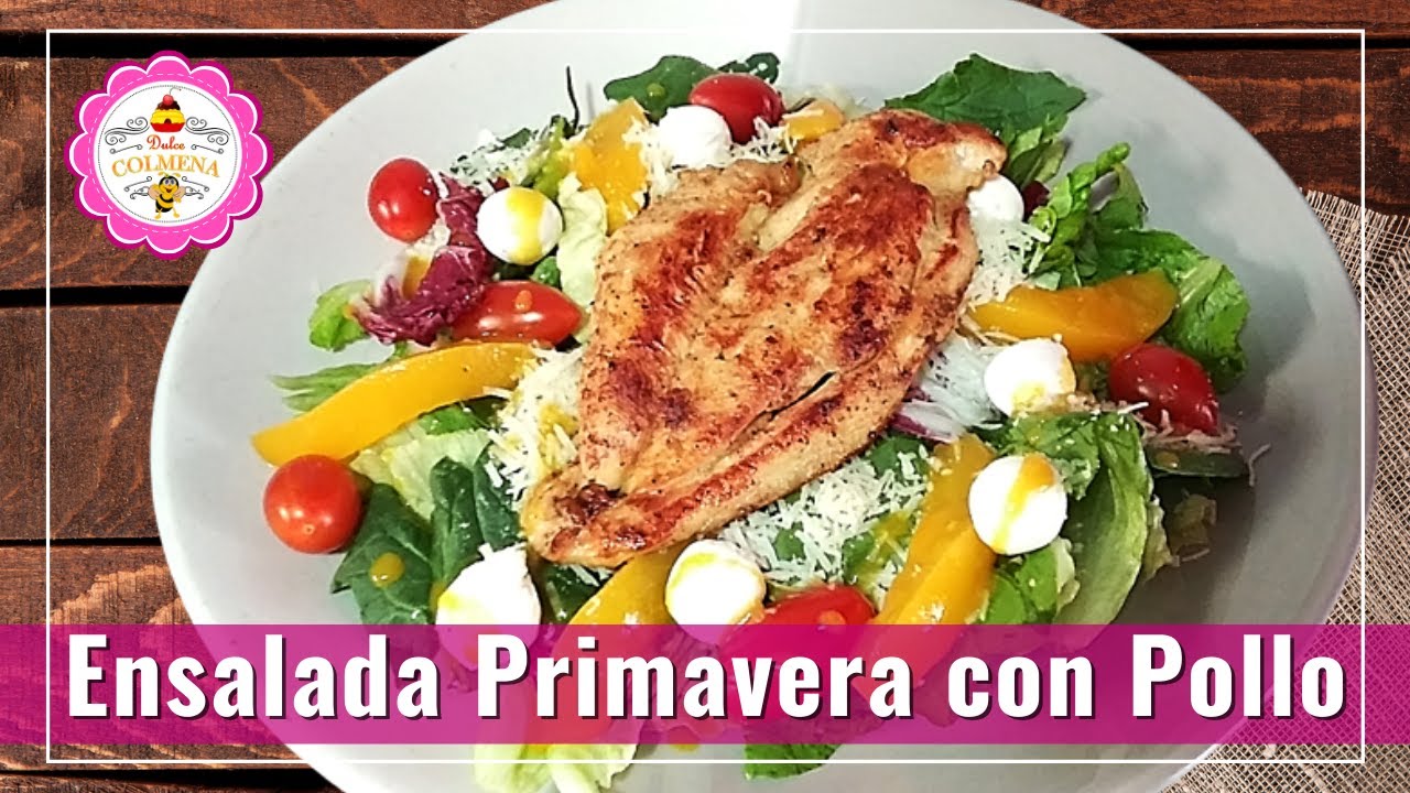 Deliciosa ensalada Primavera con pechuga de pollo a la plancha. - YouTube