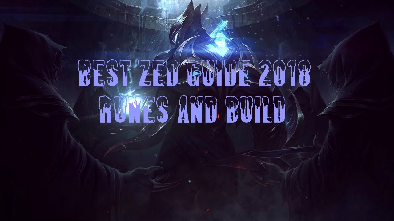 Best Zed Guide 2018 - Runes And Build - YouTube