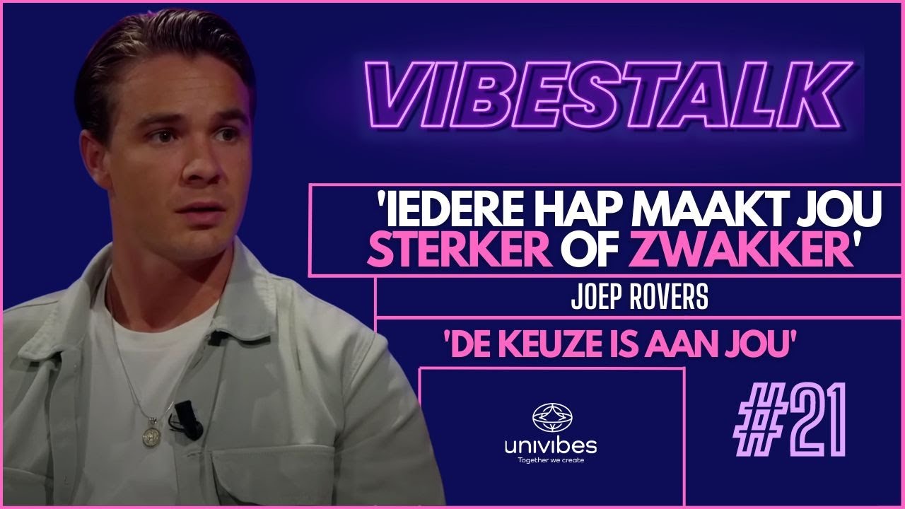 'De KEUZE is aan JOU’| JOEP ROVERS | VIBESTALK |#21 - YouTube