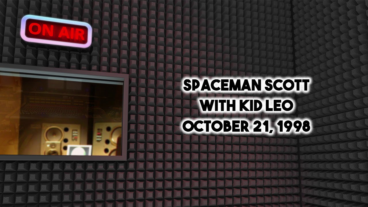 Spaceman Scott with Kid Leo Aircheck - October 21, 1998 - YouTube