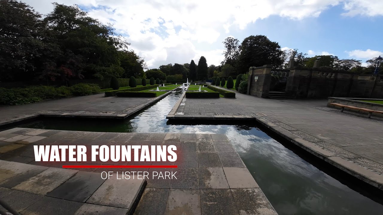 Water Fountains of Lister Park (Bradford) (4K,60fps) - YouTube