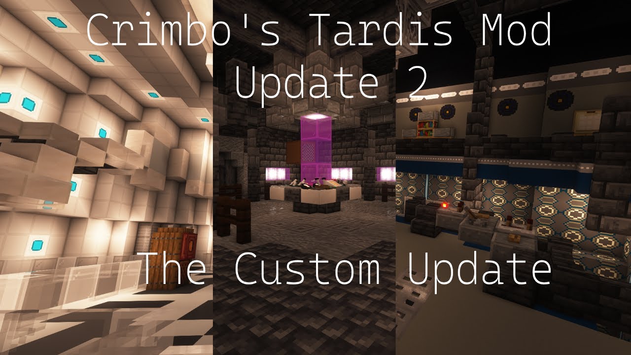 Crimbo's Tardis Mod Update 2: The Custom Update - YouTube