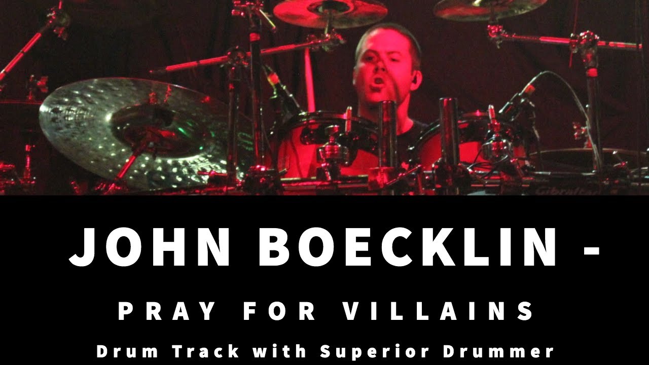 John Boecklin - Pray For Villains (Superior Drummer) - YouTube