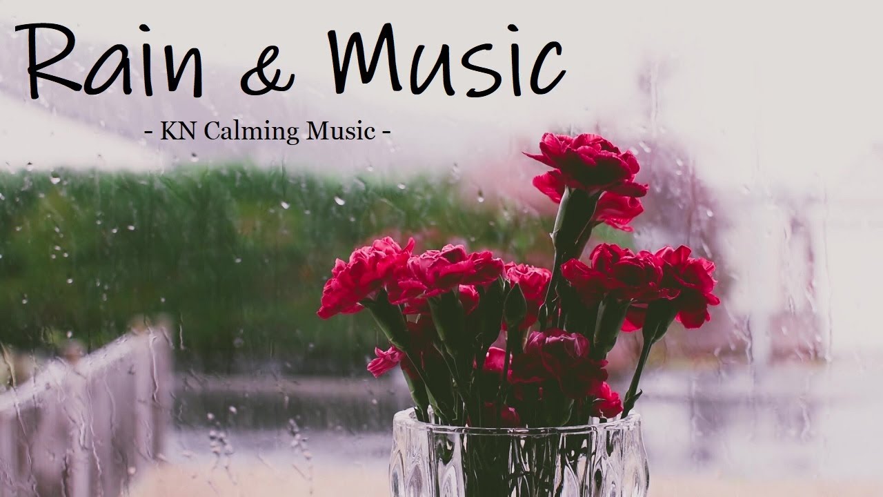 Rain & Music | 16 mins relaxing music with peaceful rain sound for ...