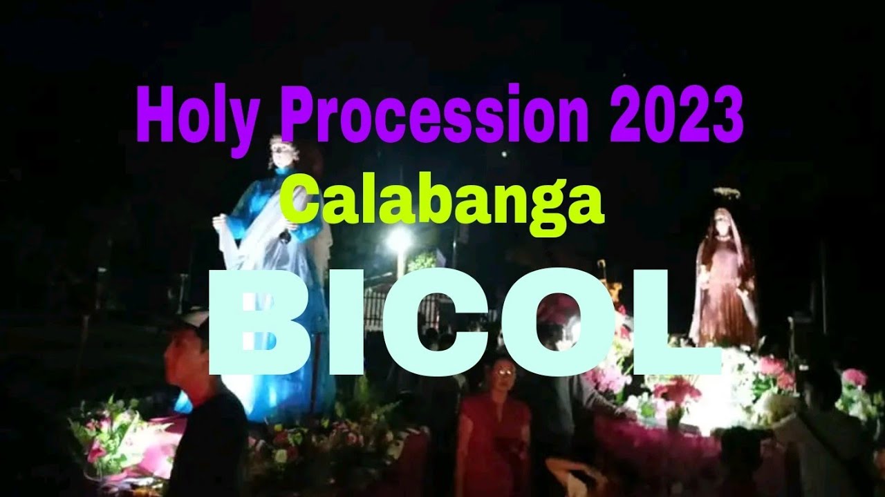 Holy Procession Calabanga BICOL - YouTube