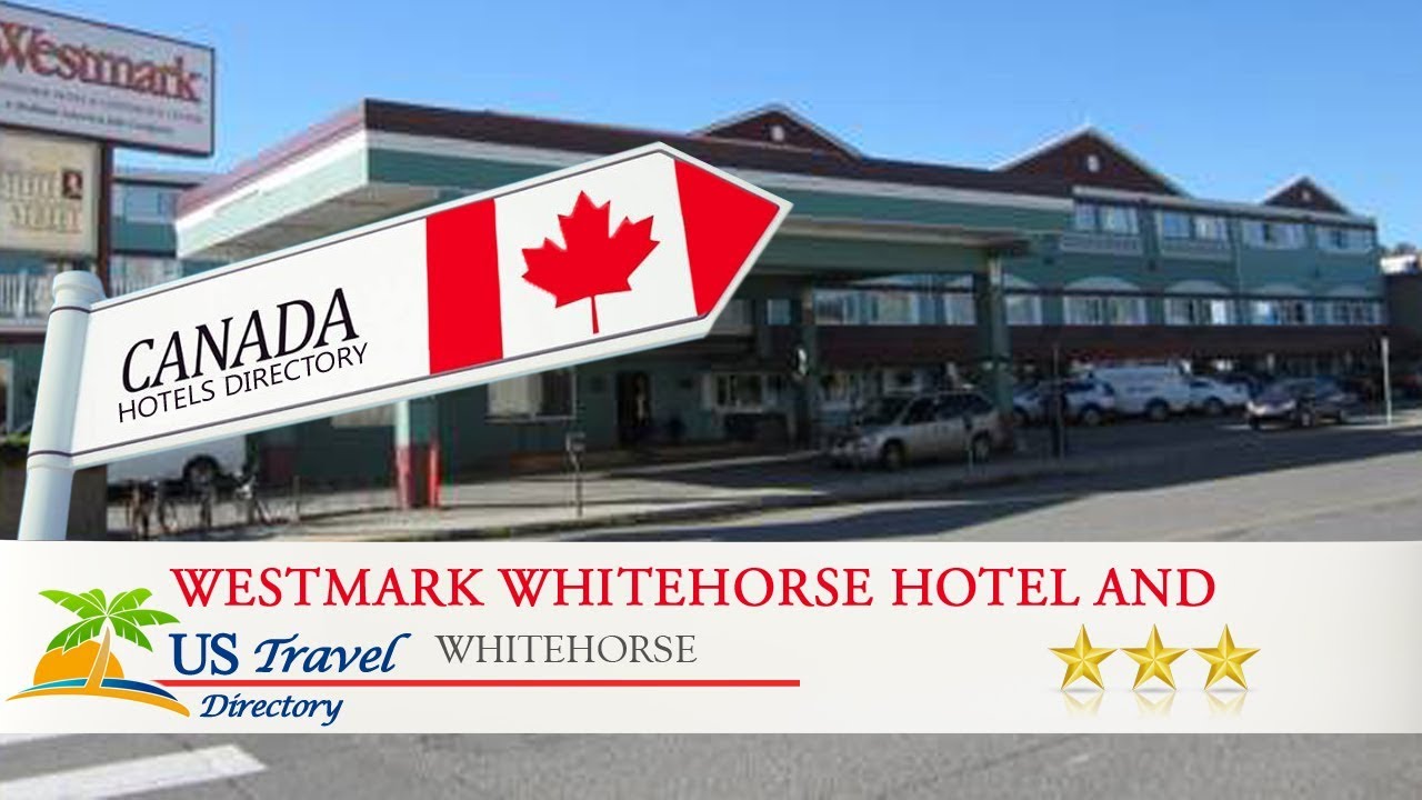 Westmark Whitehorse Hotel and Conference Center - Whitehorse Hotels ...