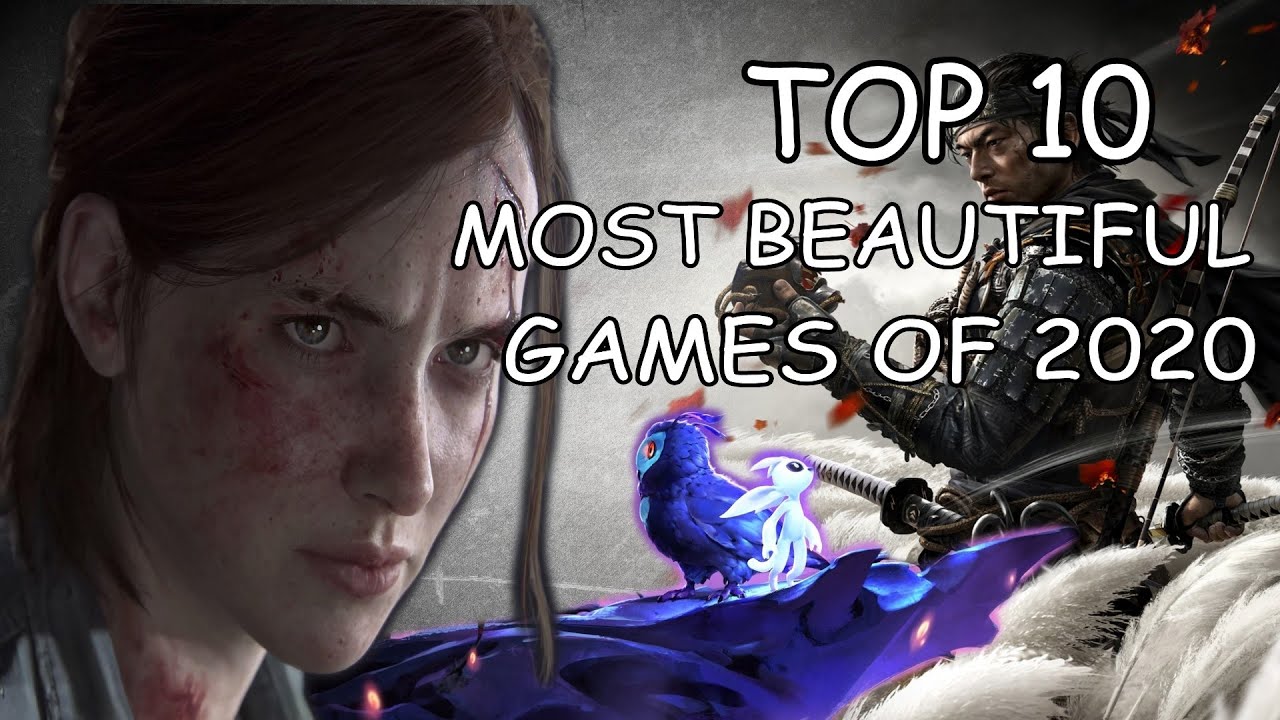 TOP 10 Most Beautiful Video Games of 2020 - YouTube