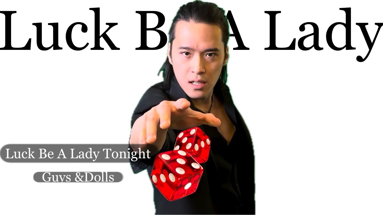 Luck Be A Lady Tonight from Guys and Dolls - YouTube