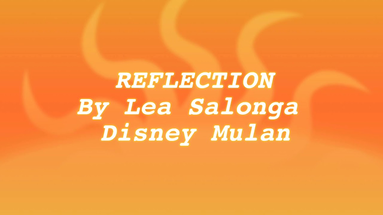 Disney Mulan- Reflection Lyrics 🎶 - YouTube