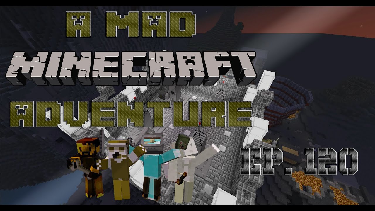 A Mad MineCraft Adventure | Ep. 120: Creepers EVERYWHERE! - YouTube