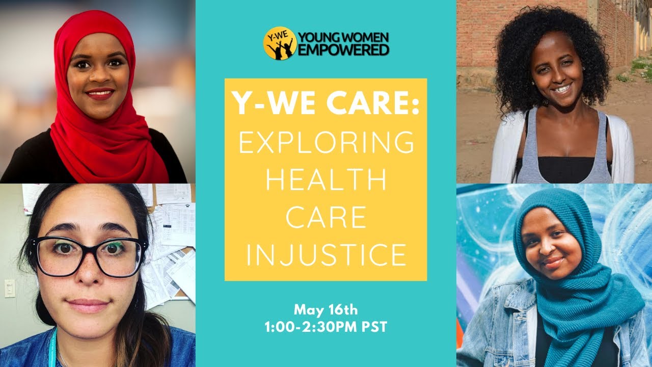 Y-WE Care: Exploring Health Care Injustice - YouTube