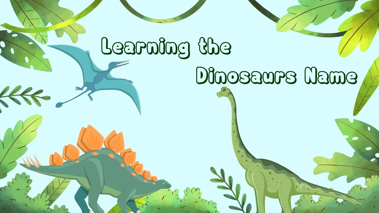 Learn Dinosaur Names | Learning Videos | Kids Vocabulary | Educational ...