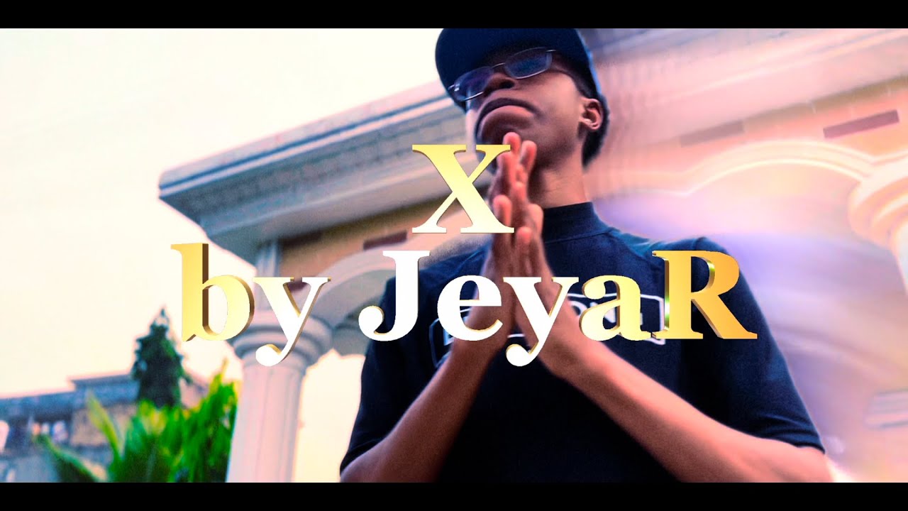 JeyaR - X [prod by p8] (Official Video) - YouTube