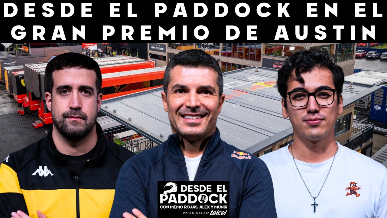 Desde el Paddock en el GP de Austin - Desde el Paddock - Capítulo especial - YouTube
