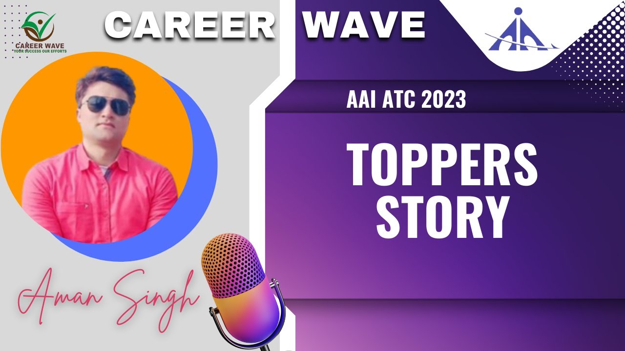 TOPPERS STORY | AAI ATC 2022 | CAREEER WAVE - YouTube