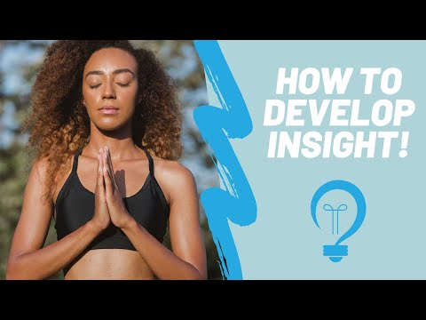 How to Develop Insight || How to Be More Insightful