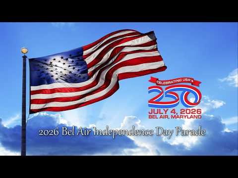 2026 Bel Air Independence Day Parade