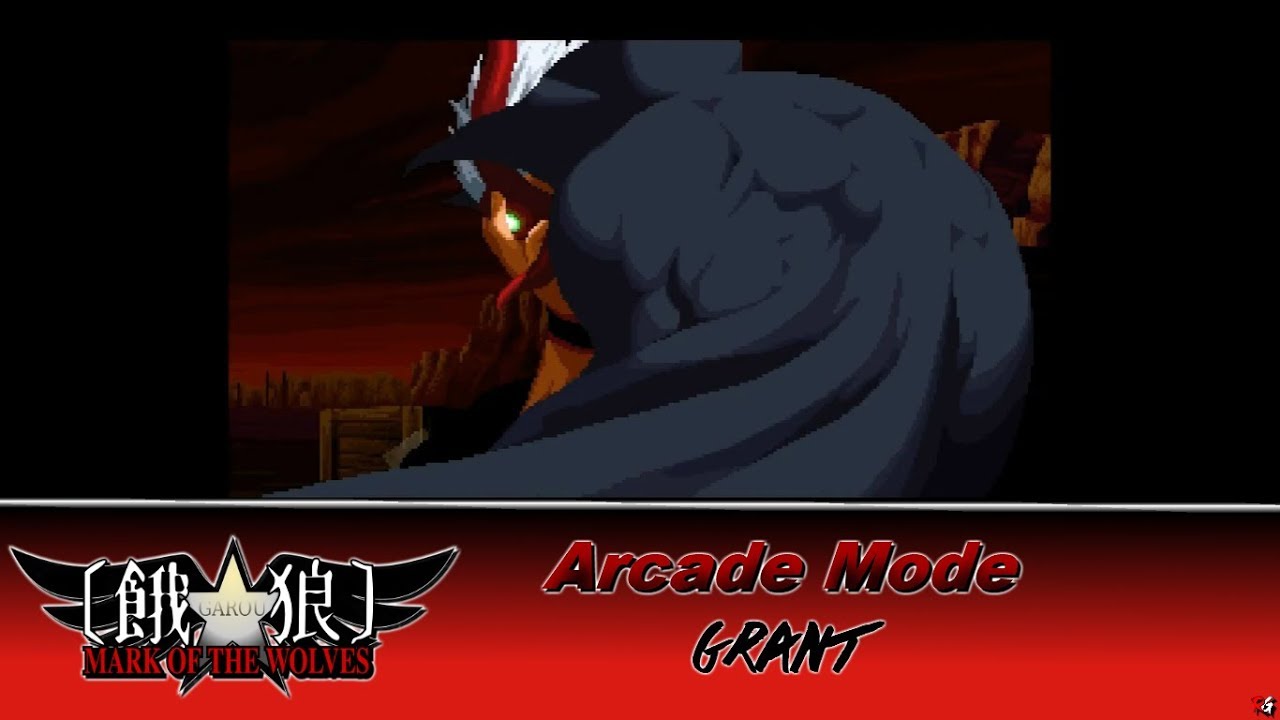 Garou: Mark of The Wolves - Arcade Mode (Grant) - YouTube