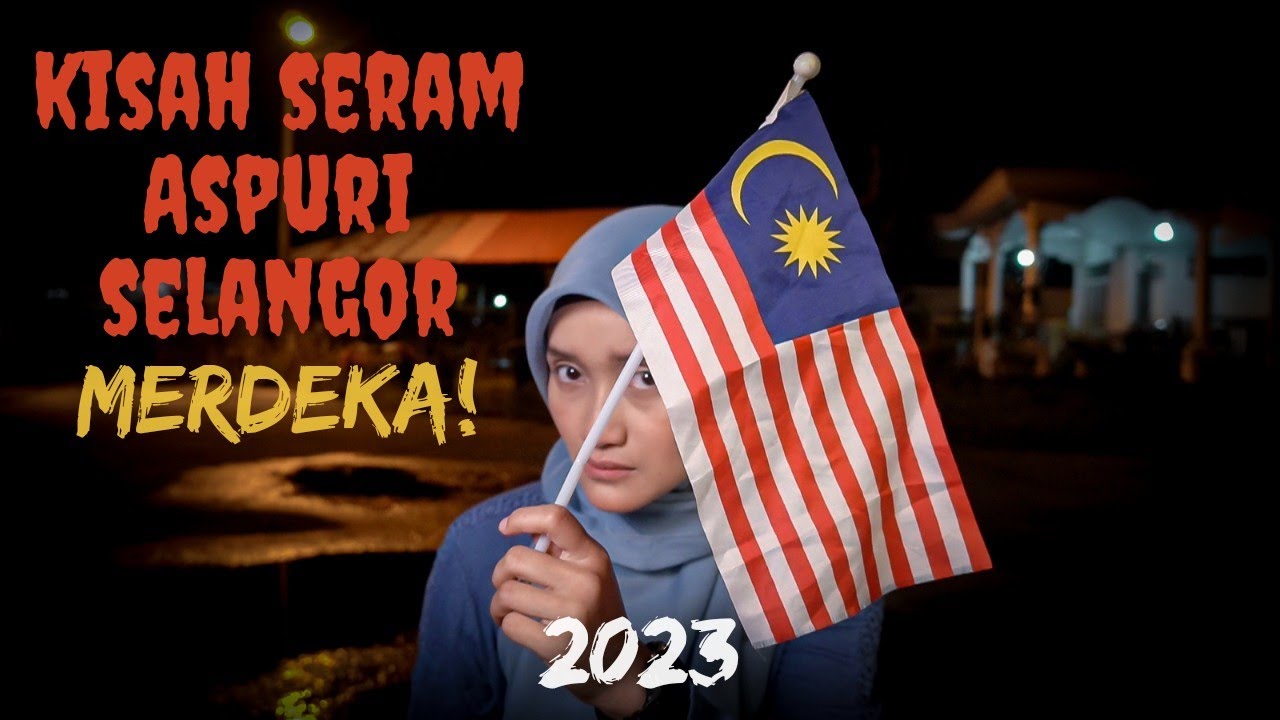 KISAH SERAM ASPURI SELANGOR - YouTube