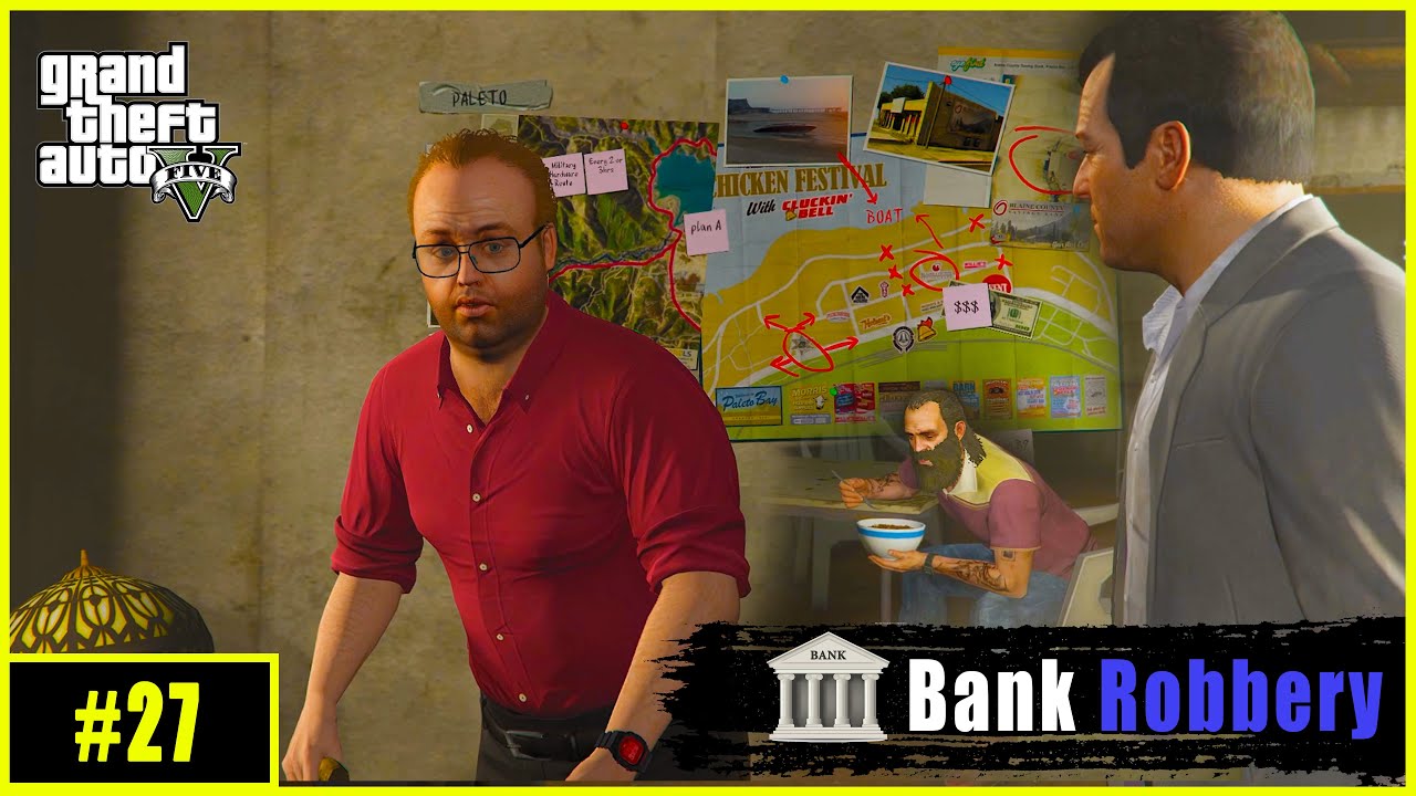 Bank Robbery With Michael ,Trevor, Lester | GTA V |#27 - YouTube