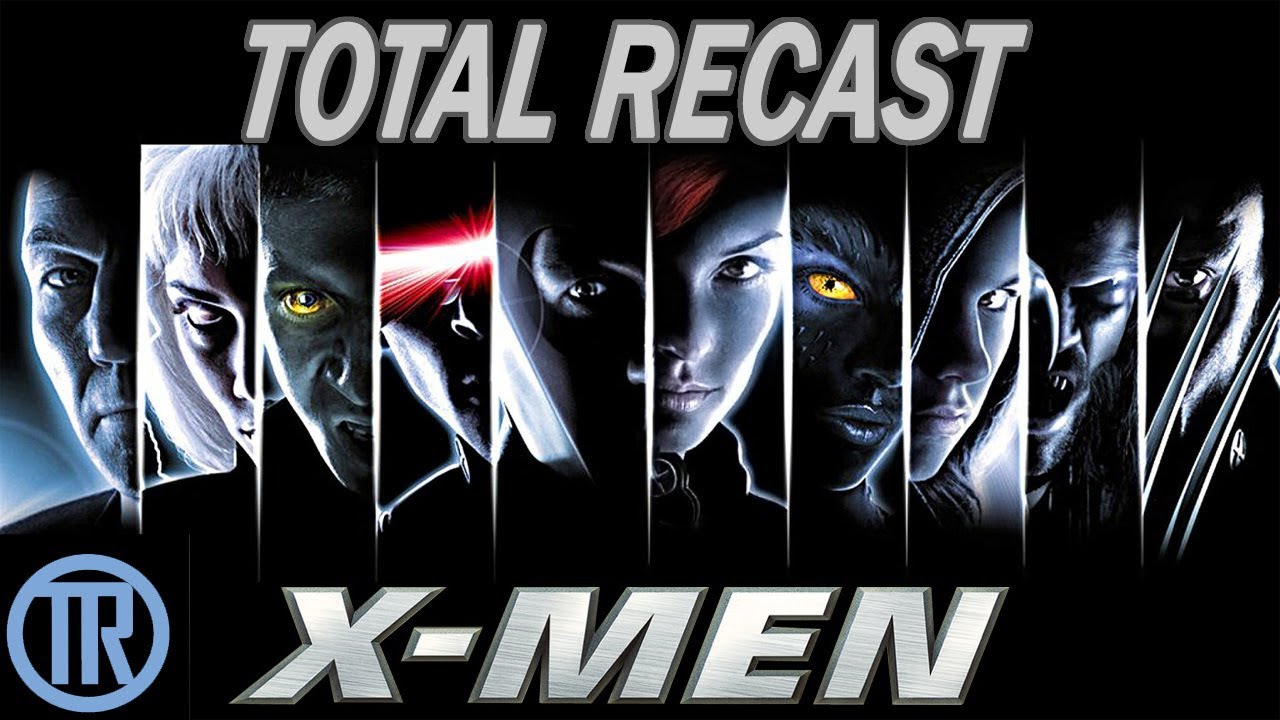 Total Recast: X-Men (2000) - YouTube