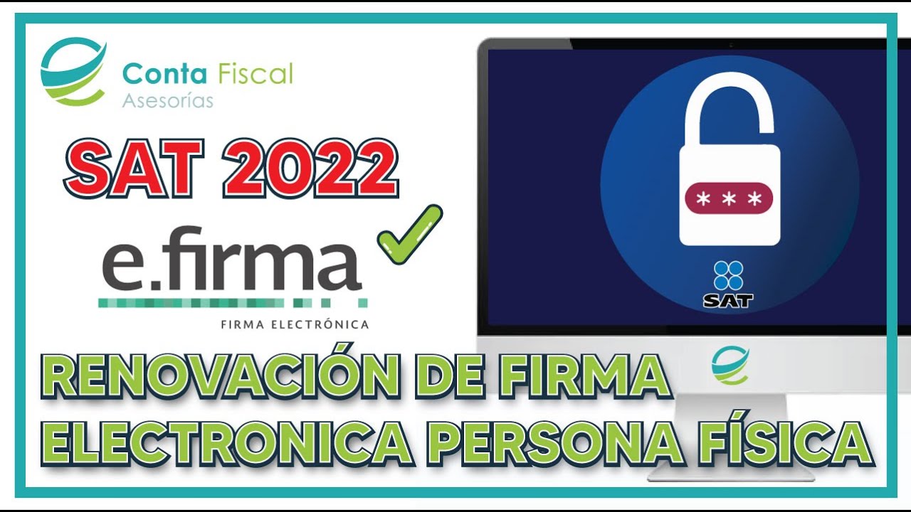 |🔥RENOVACIÓN DE FIRMA ELECTRONICA PERSONA FÍSICA🔥 - YouTube