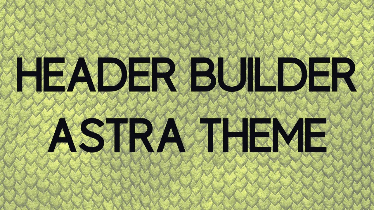 How to Configure Astra Theme Header (Header Builder) - YouTube