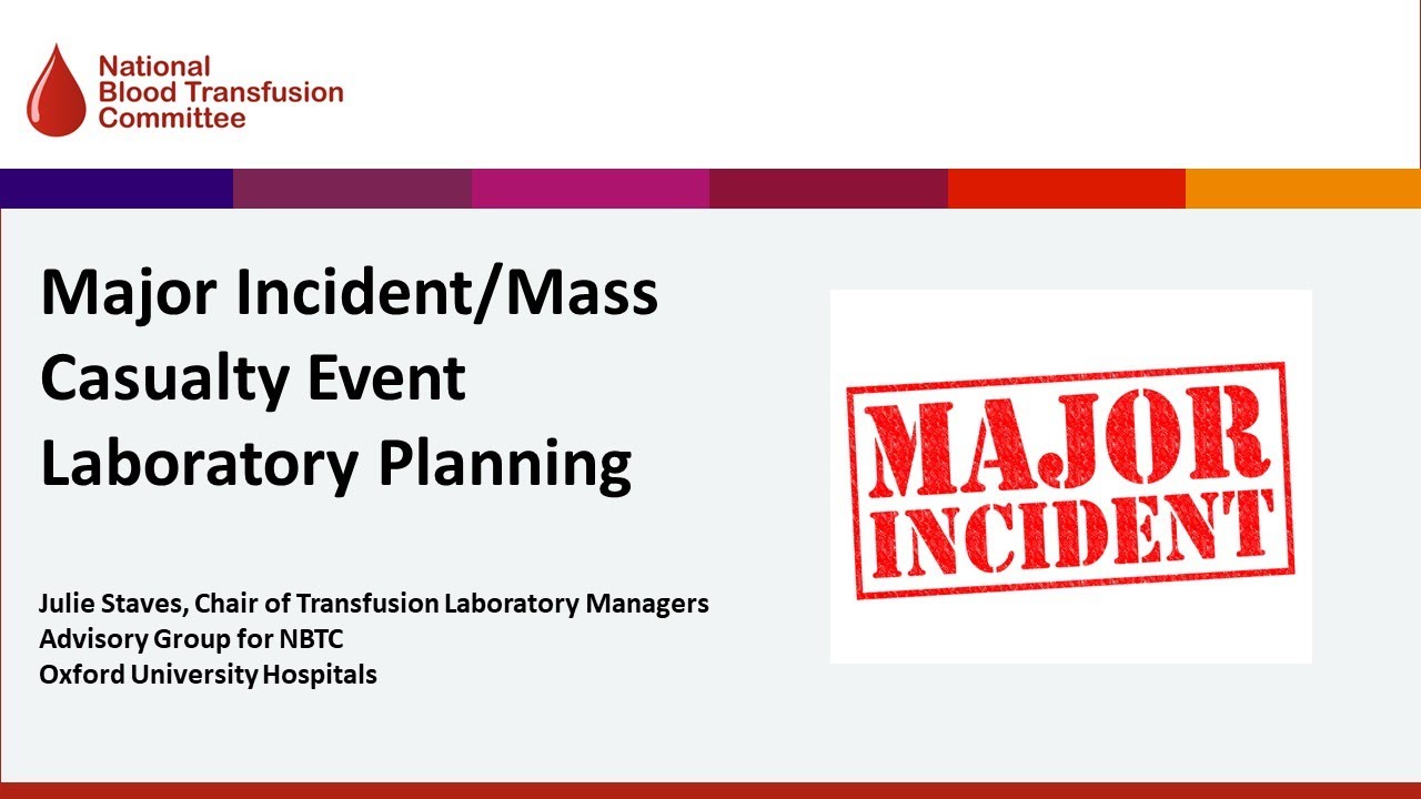 Are you Prepared for a Major Incident: Major Incident/Mass Casualty ...