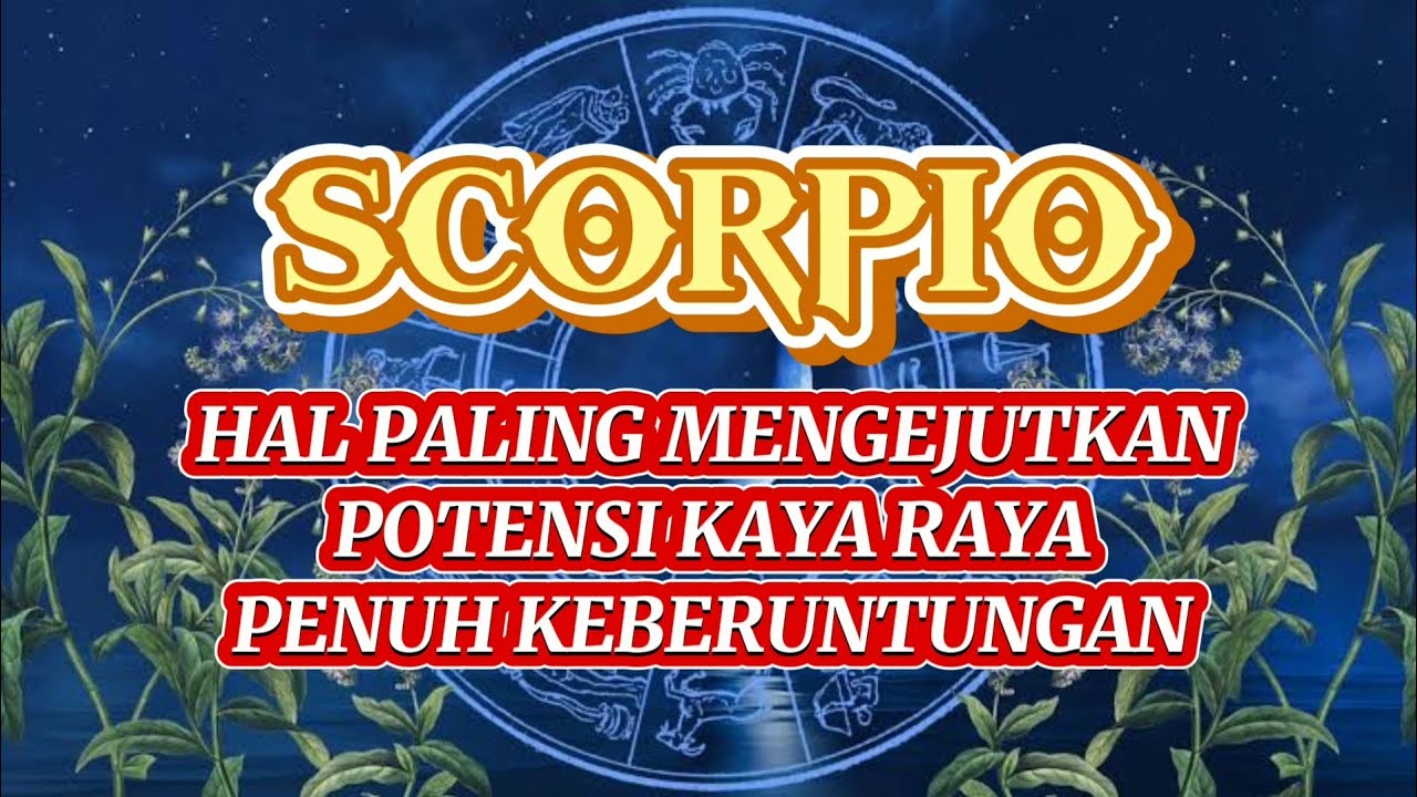 RAMALAN ZODIAK SCORPIO HARI INI |HAL PALING MENGEJUTKAN‼️ POTENSI ...