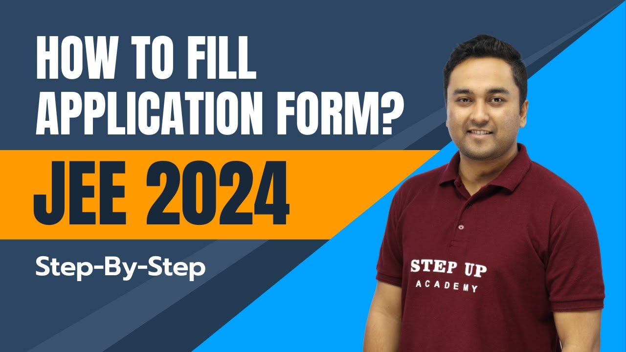 How to fill Application Form for JEE 2024? - Step by Step Process | JEE ...
