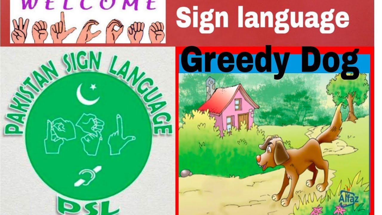 Story "Greedy dog" in Pakistan sign language - YouTube