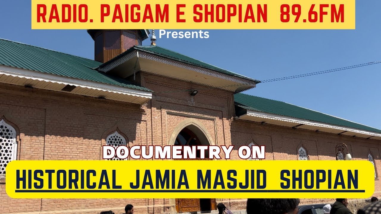 Historical Jamia Masjid Shopian | Wonders of Shopian| EP 1| Radio Paigam e shopian| 2024 - YouTube