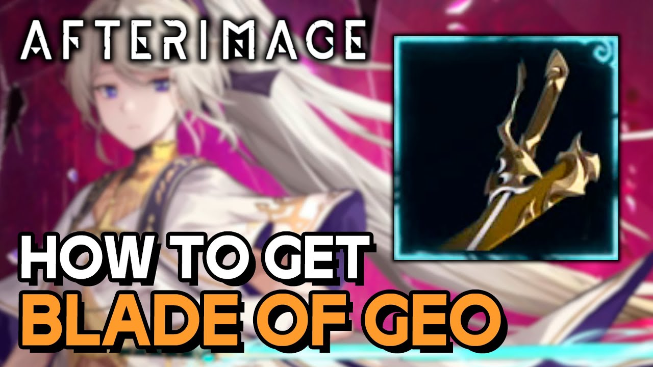 Afterimage - How To Get Blade Of Geo (Weapon) - YouTube