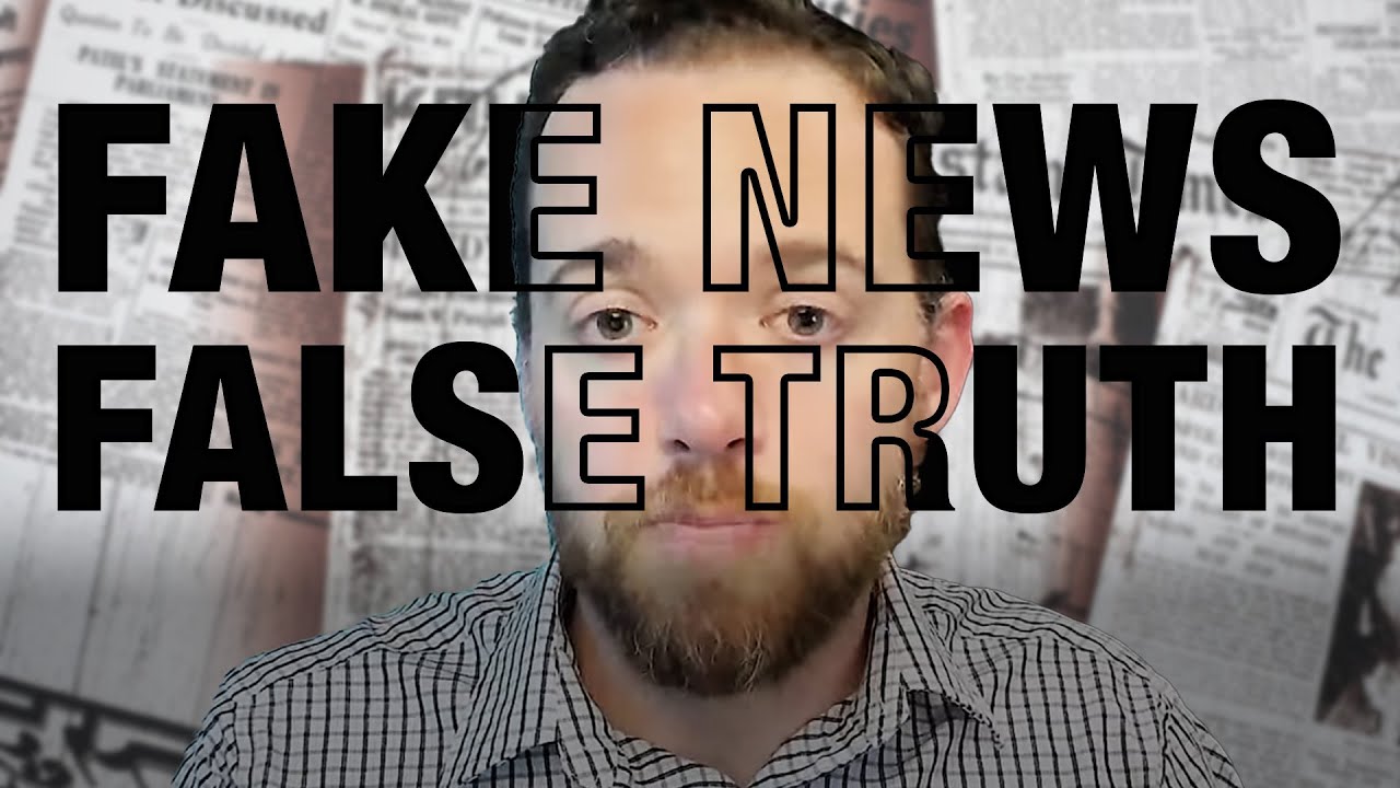 Stuck in a Reality of Fake News, False Truth - YouTube