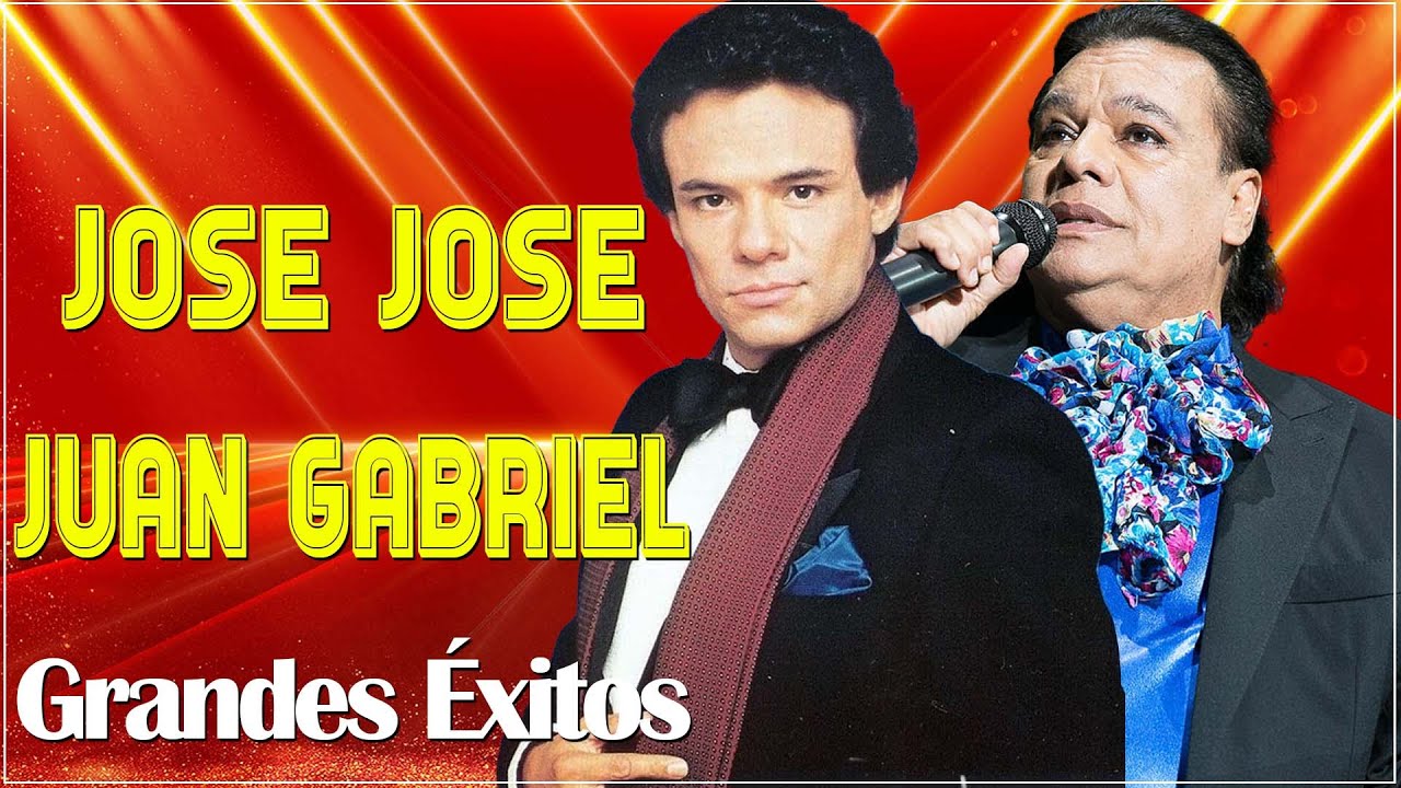 JOSE JOSE Y JUAN GABRIEL EXITOS MUSICA ROMANTICOS ~ 20 GRANDES EXITOS ...