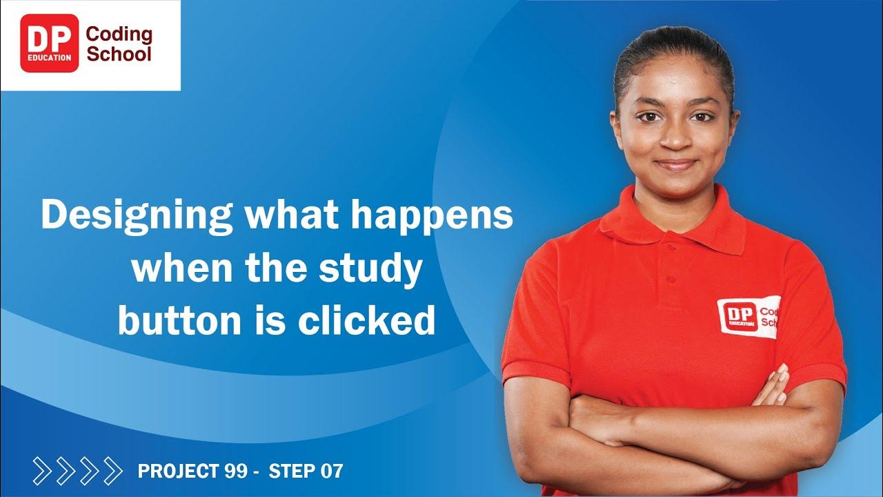 Project 99 Step 7 - Creating what happens when the Study button is clicked - YouTube