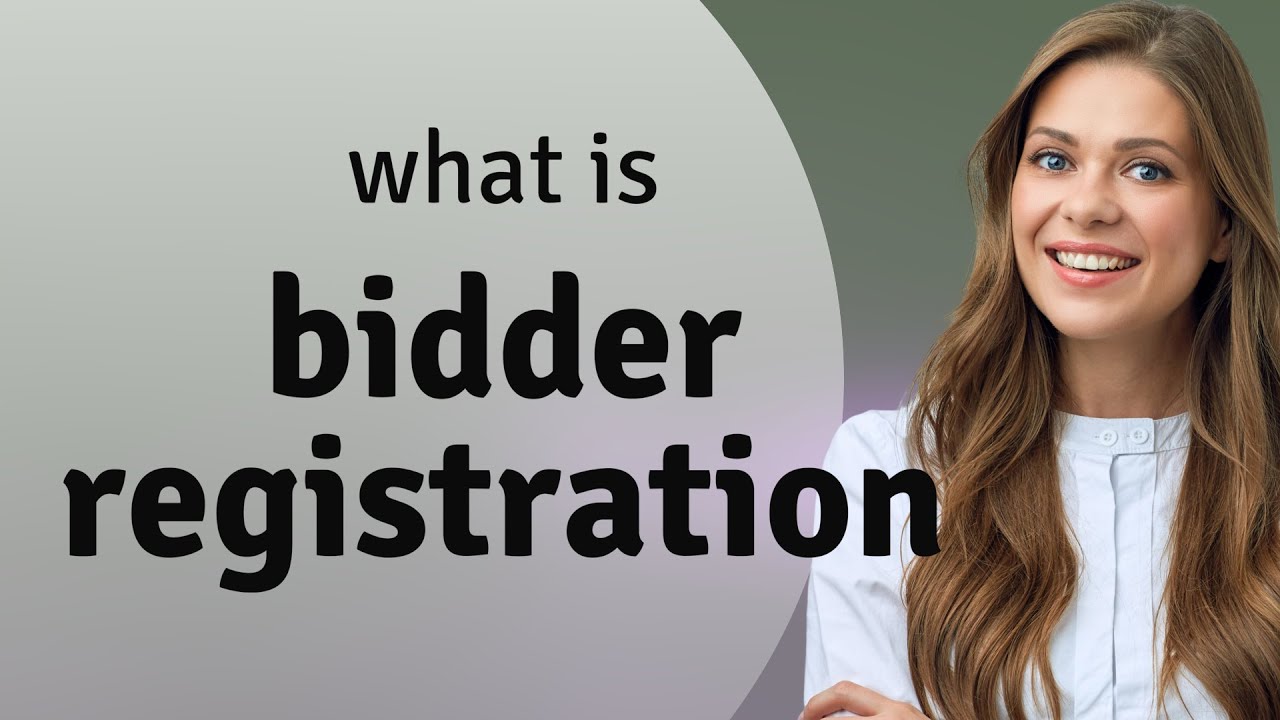 Understanding "Bidder Registration" in Auctions - YouTube