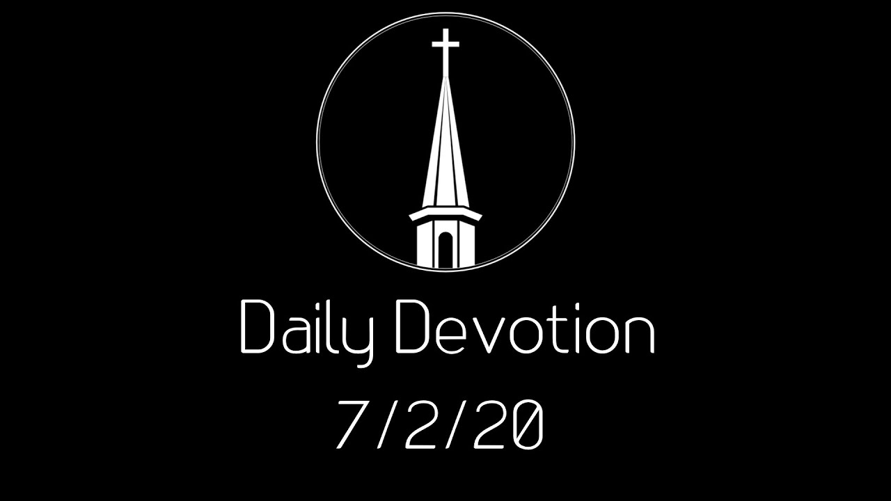 Daily Devotion 7/2 - YouTube