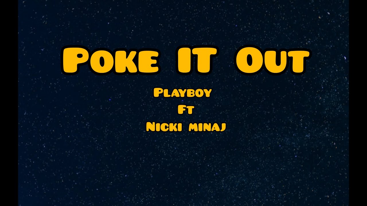 Poke IT Out (letras/Lyrics) Playboi Carti ft Nicki Minaj - YouTube