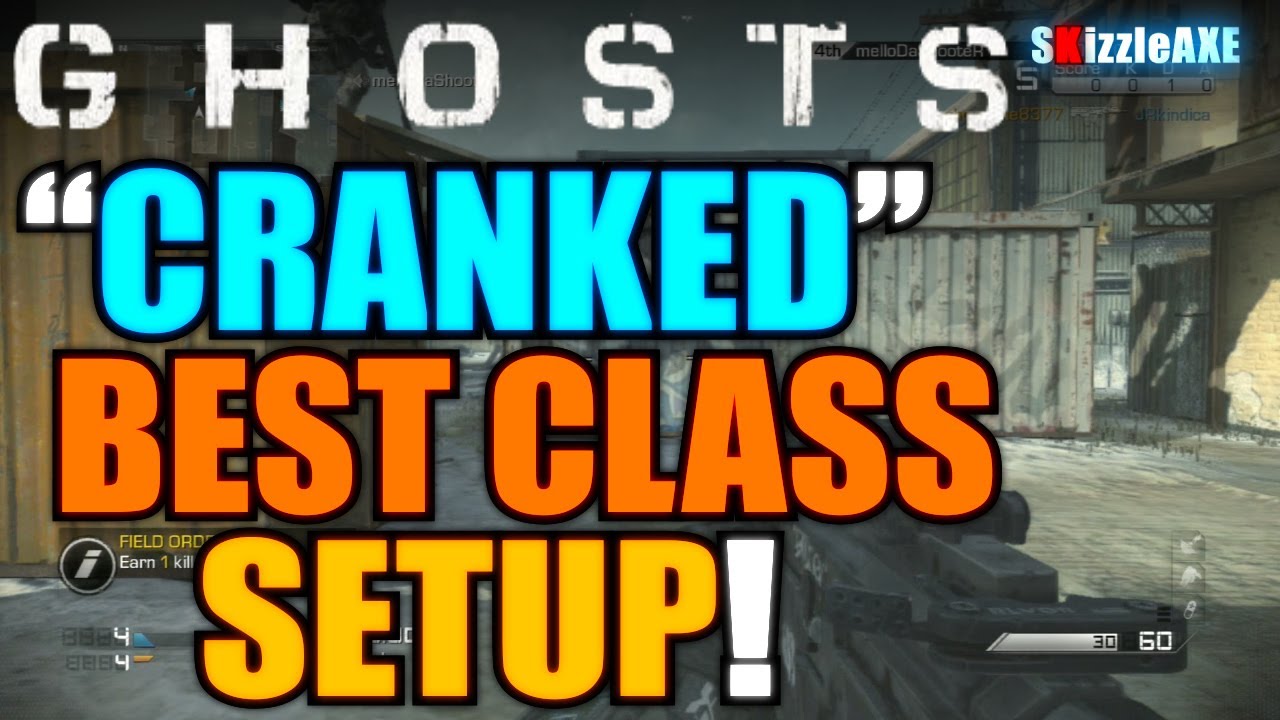 Call Of Duty: Ghosts "CRANKED" BEST Class Setup! (COD Ghosts Tips ...