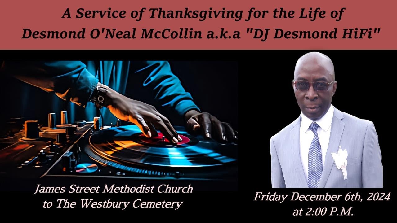 A Service of Thanksgiving for the Life of Desmond O'neal McCollin a.k.a ...