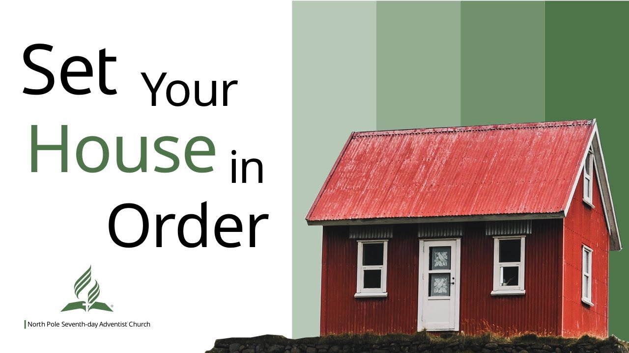 Set Your House in Order | Pastor Jim Kincaid | Sabbath Sermon - YouTube