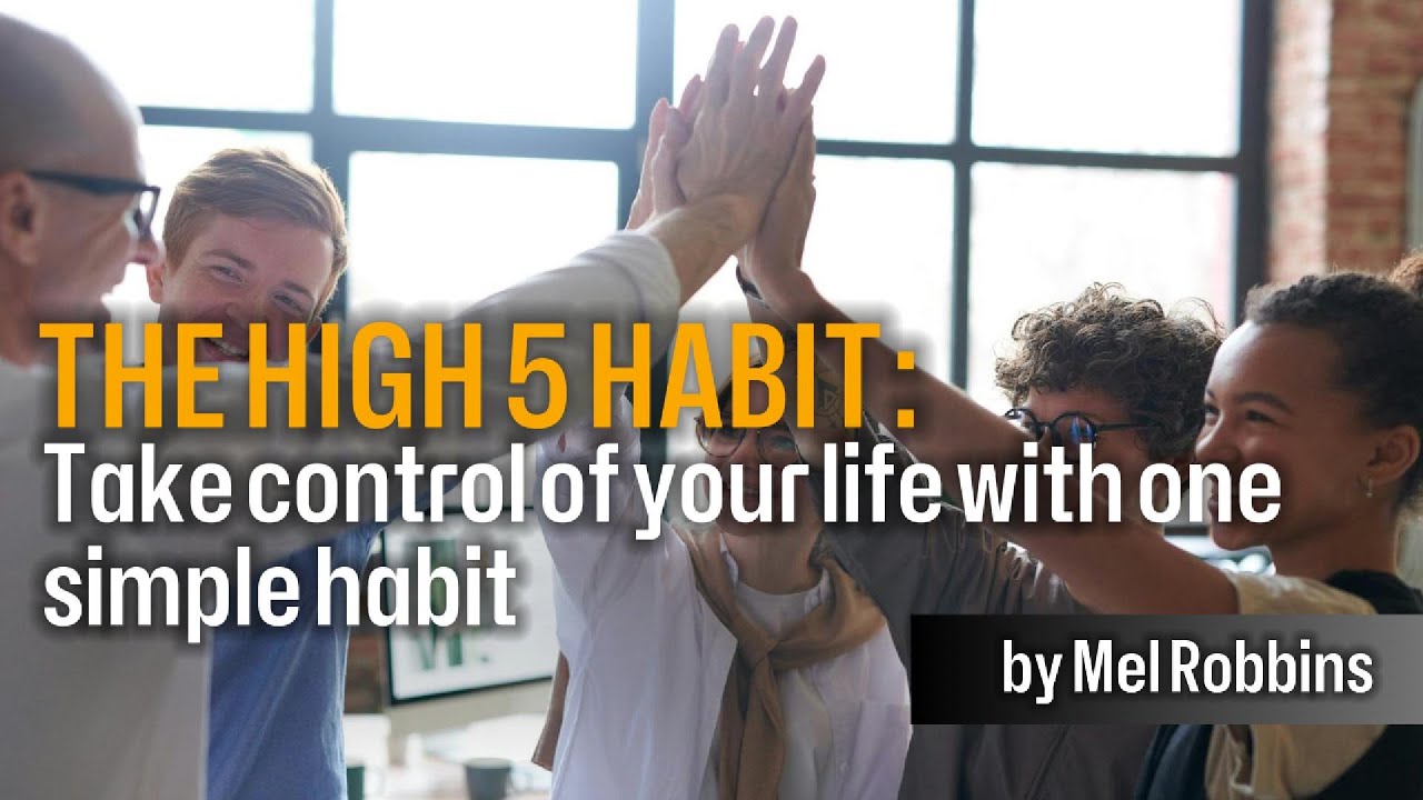Unlock Your Potential with The High 5 Habit - YouTube