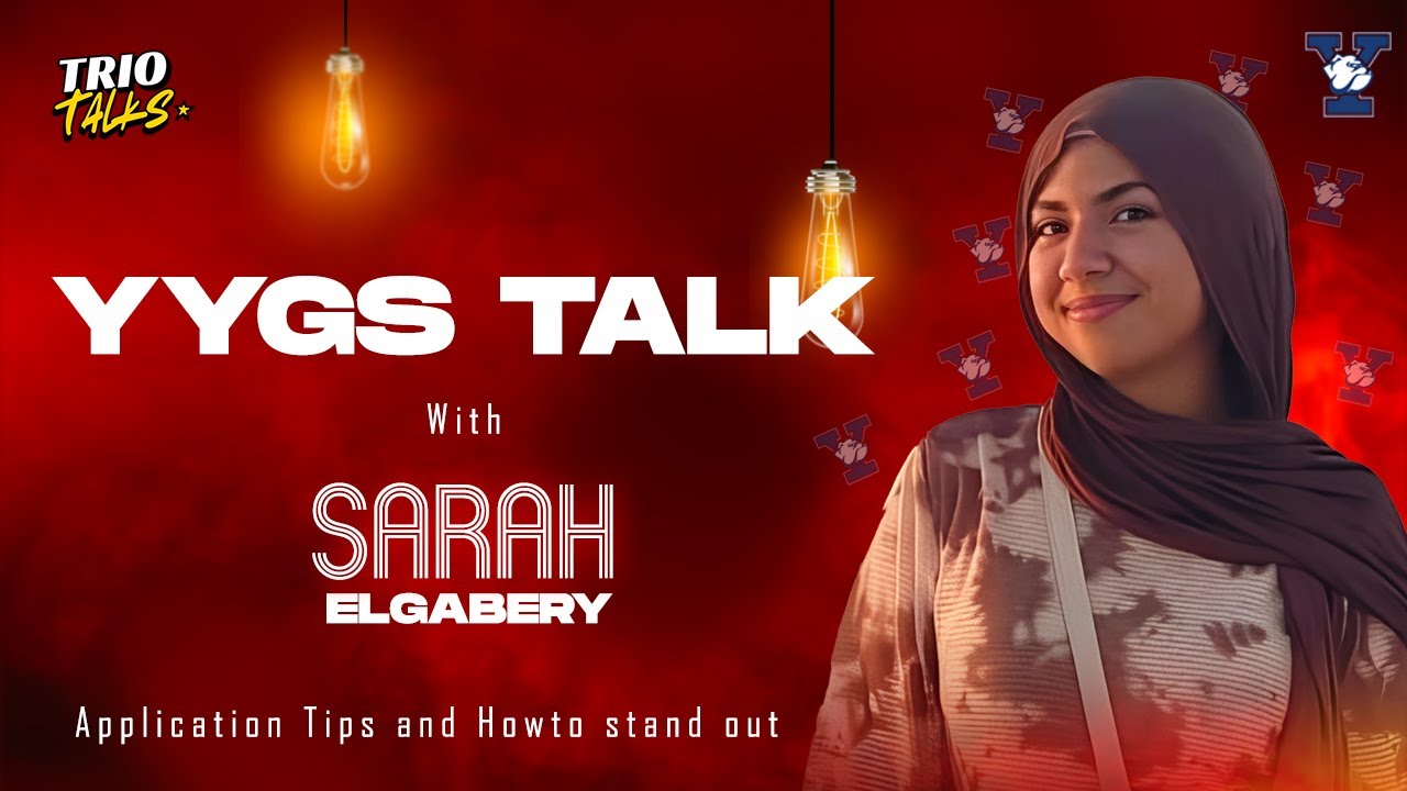 The EASY Way to Master YYGS Applications | Sarah ElGabery & TRIO TALKS ...