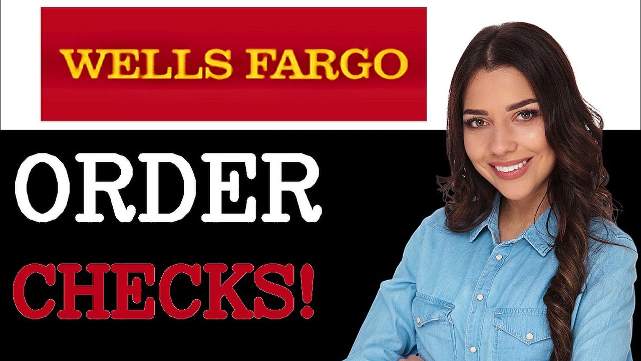 How To Order Checks From Wells Fargo (2025) - YouTube